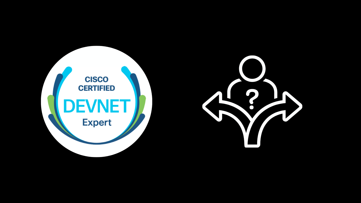 DevNet Expert Journey: Decision · mateuszfrak.com